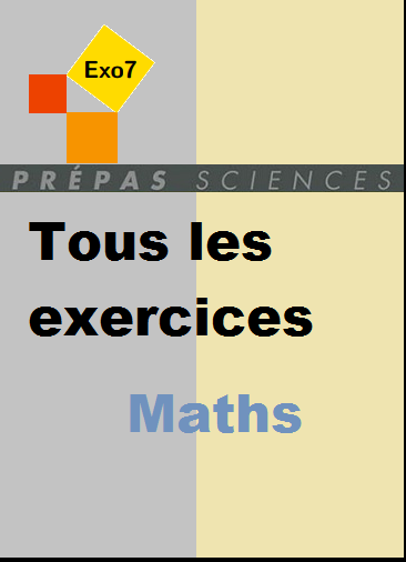 Exo7 - Exercices de mathématiques