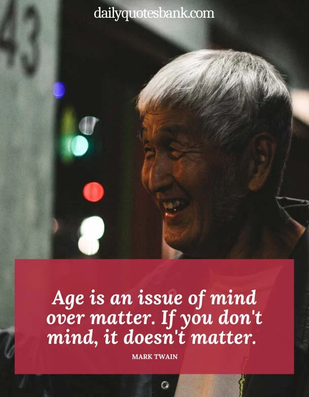 45 Inspirational Quotes For Elderly In Nursing Homes