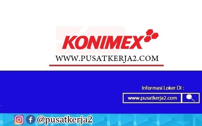 Lowongan Kerja Gelar S1 Agustus 2021 Dari PT Konimex