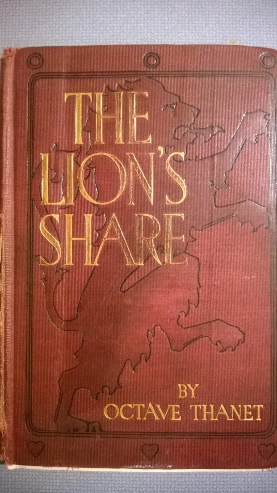 Strange at Ecbatan: Old Bestsellers: The Lion's Share, by Octave Thanet