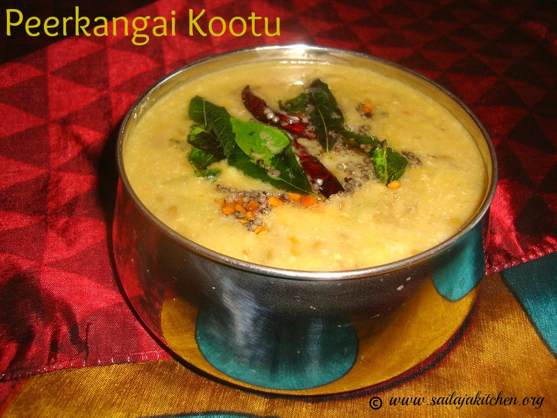 Sailaja Kitchen...A site for all food lovers!: Peerkangai Kootu Recipe ...
