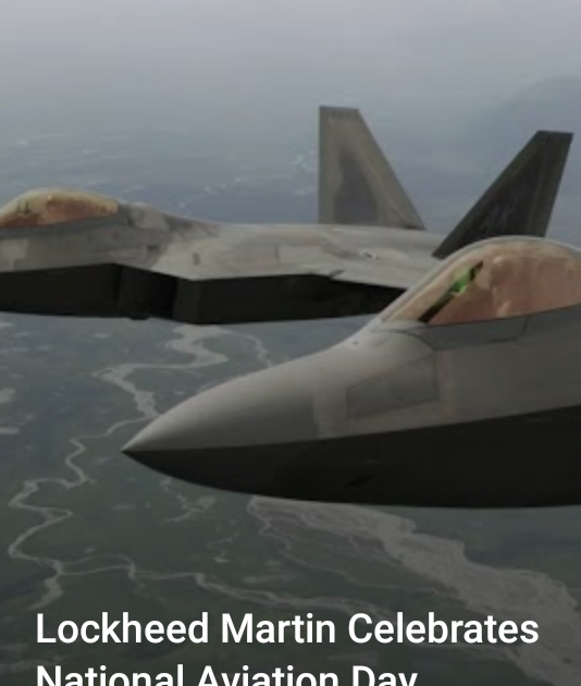 天道與佛道【God And Buddha】: 💪😇Lockheed Martin Celebrates National Aviation ...