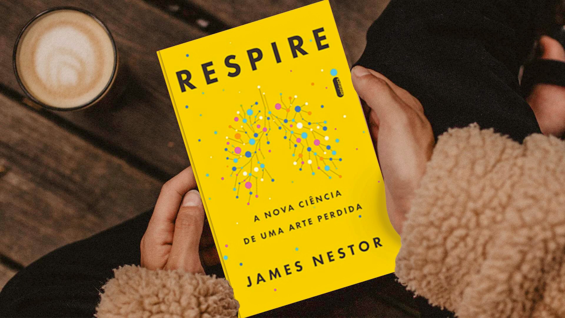 Respire: a nova ciência de uma arte perdida | James Nestor | Roendo Livros