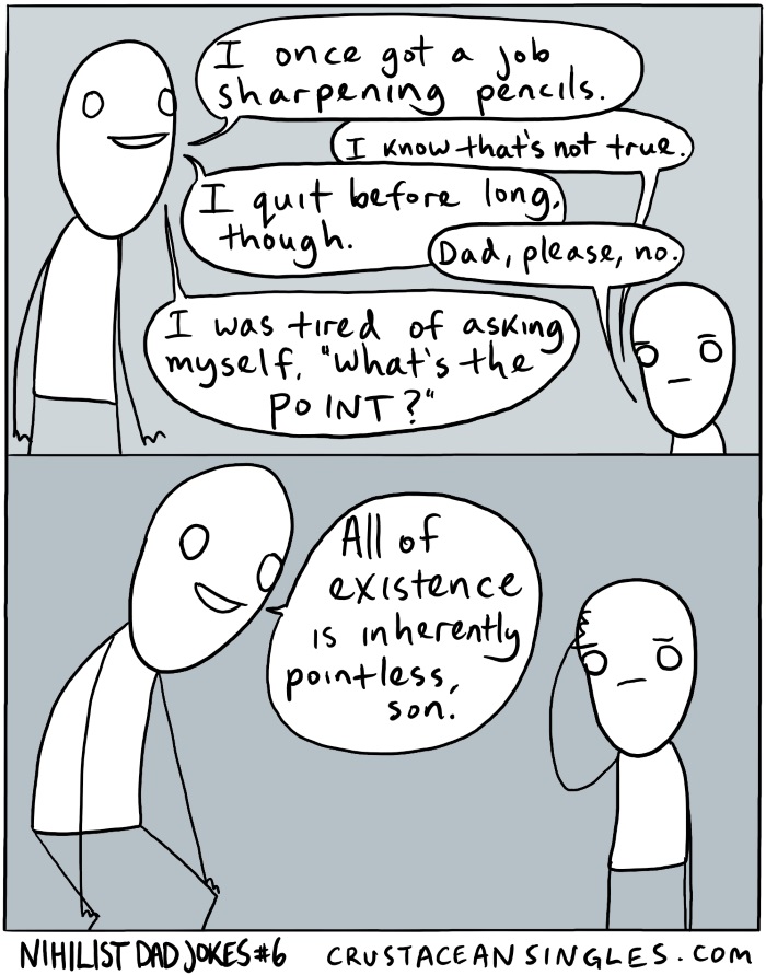 Crustacean Singles: Nihilist dad jokes #6