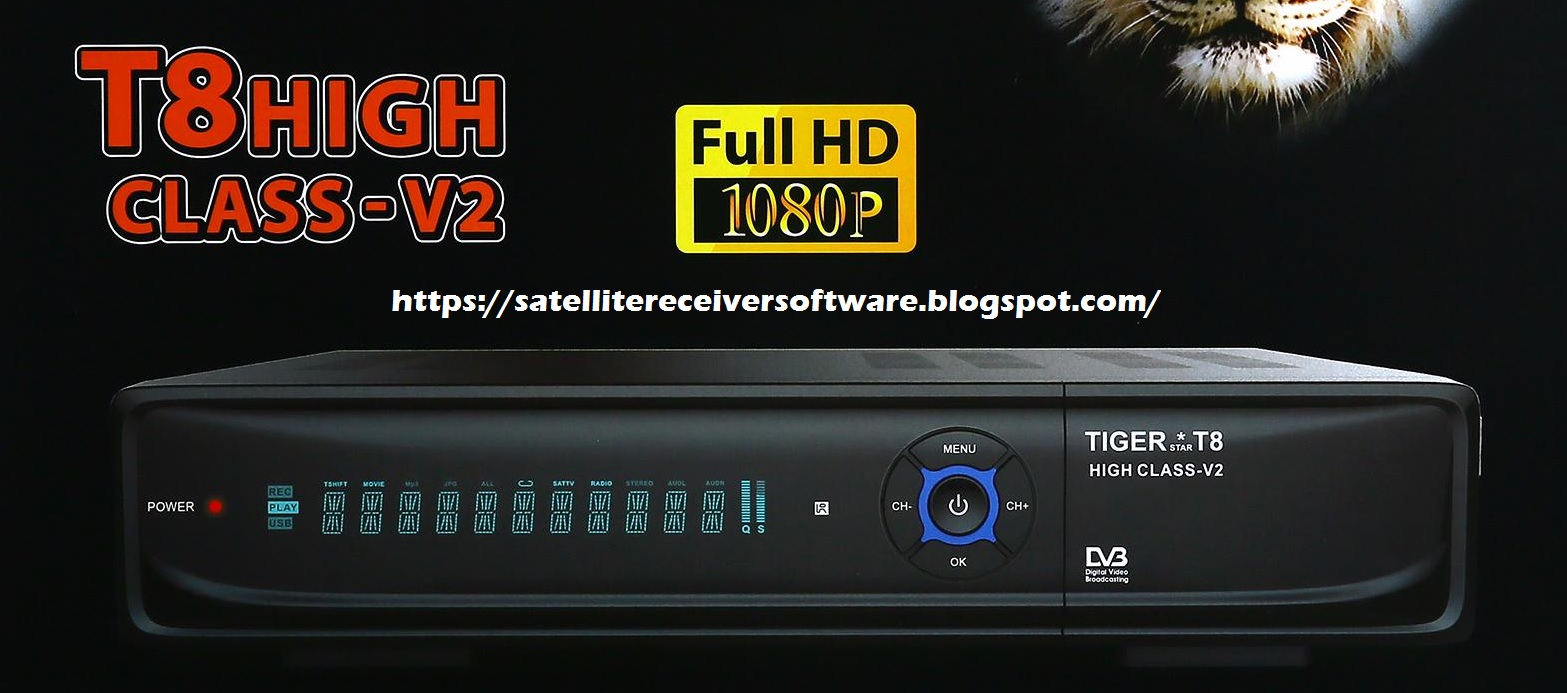 Tiger T8 High Class V2 New Software 2020 Bin File Tiger Star T8 High ...