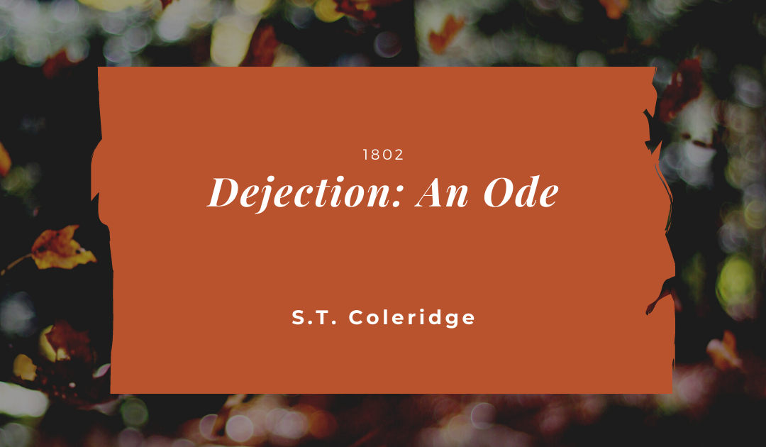 English Literature: Critical Appreciation of Coleridge's "Dejection: An ...