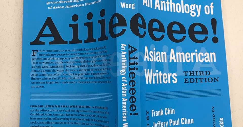 FRANK CHIN BLOGSITE: Aiiieeeee! 3rd Edition Now Available!