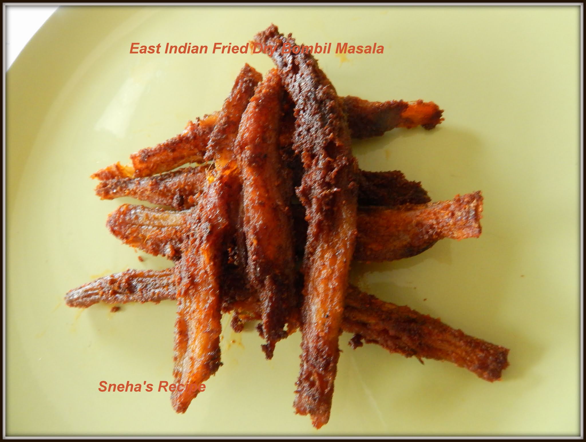East Indian Fried Dry Bombil Masala#FishFriday - Sneha's Recipe