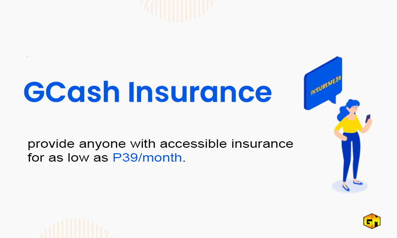 GCash now offers Insurance for as low as P39/month. - Gizmo Manila
