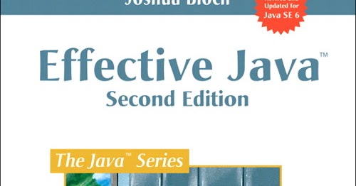 Effective Java - Encyclopedia of Books