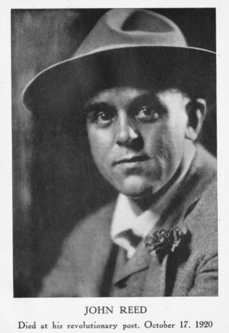 The Left Chapter: John Reed d. October 17, 1920 w. Reed's last two ...