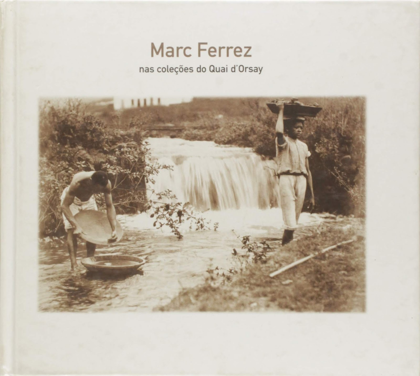 Semióticas: Relíquias de Marc Ferrez