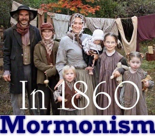 Mormonism from the Inside: Mormonism in 1860 vs. Mormonism Today