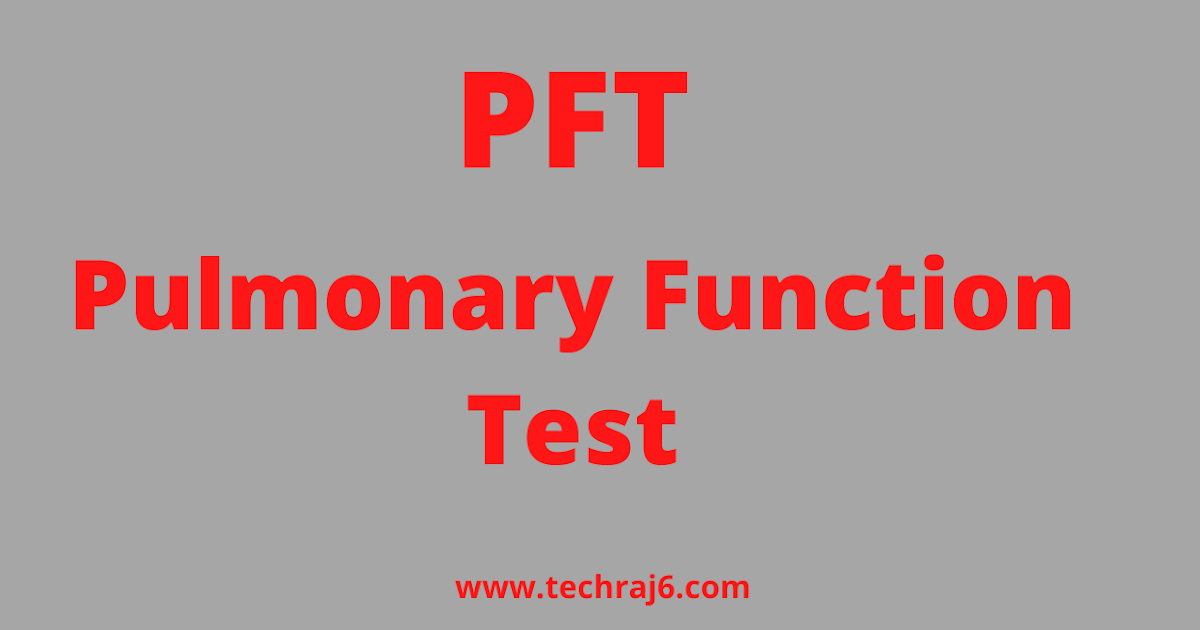 PFT full form, What is the full form of PFT