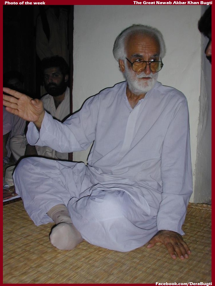 The Great Nawab Akbar Khan Bugti | Dera Bugti The Great Nawab Akbar Khan Bugti | Dera Bugti
