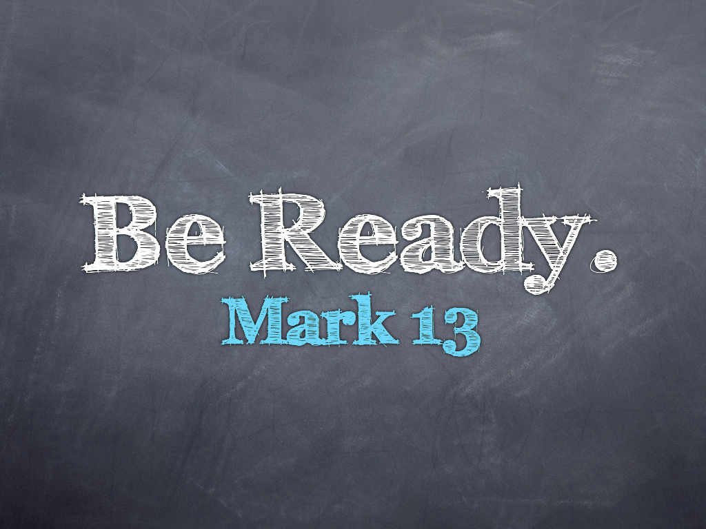 Mark: An Illustrated Commentary: Mark 13:28-37-- Be Awake and Ready