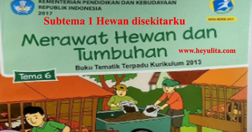 Soal Tematik Kelas 2 tema 6 subtema 1 - Heyulita Soal Tematik Kelas 2 tema 6 subtema 1 - Heyulita