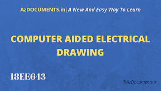 COMPUTER AIDED ELECTRICAL DRAWING (18EE643)