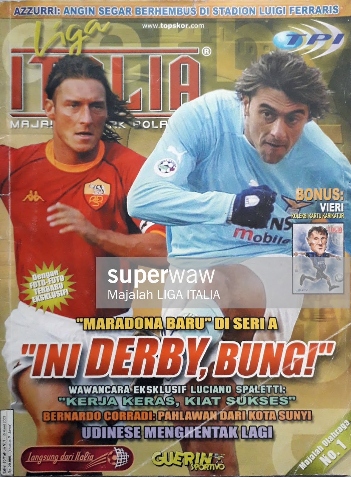 MAJALAH LIGA ITALIA: "INI DERBY, BUNG!"