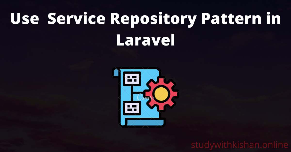 A Closer Look at Laravel's Service-Repository Setup A Closer Look at Laravel's Service-Repository Setup