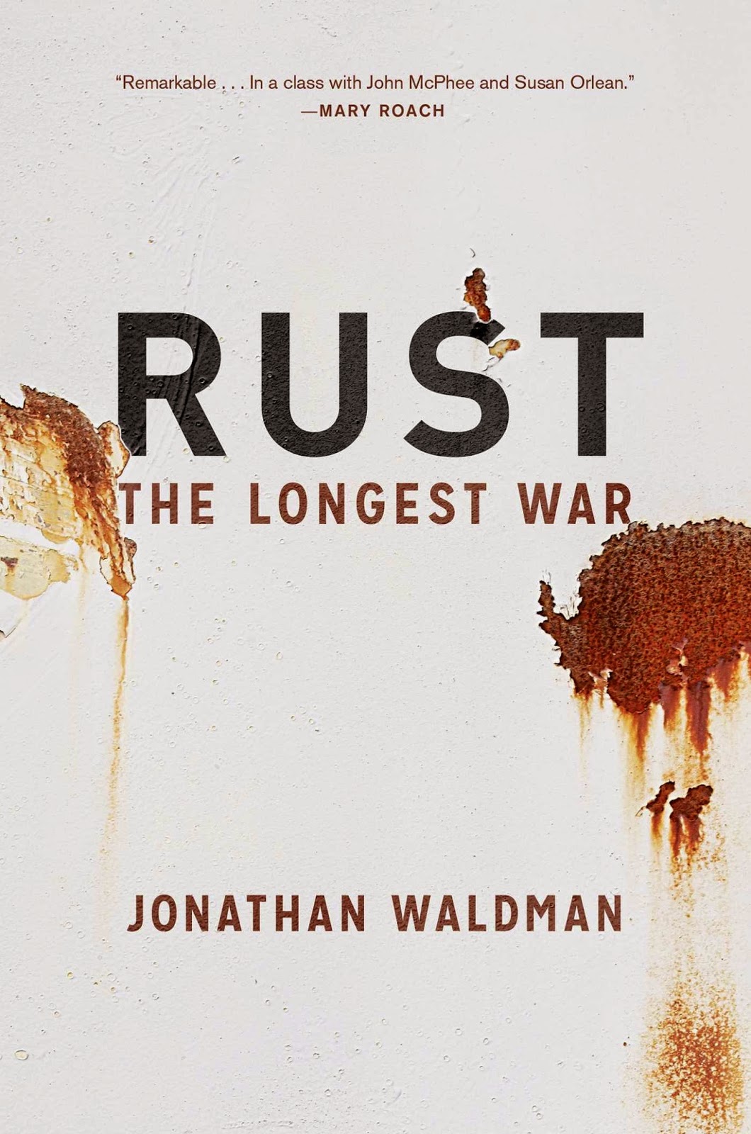 Neil Young News: BOOK REVIEW - RUST: The Longest War by Jonathan Waldman