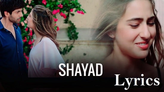 Shayad Song Lyrics - Love Aaj Kal Songs Lyrics - The Lyrics Hub