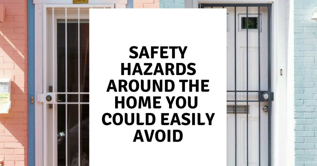 Safety Hazards around the Home You Could Easily Avoid | Views and More