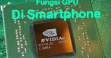 Pengertian Gpu pada Hp Android Beserta Fungsi Dan Kinerjanya ...