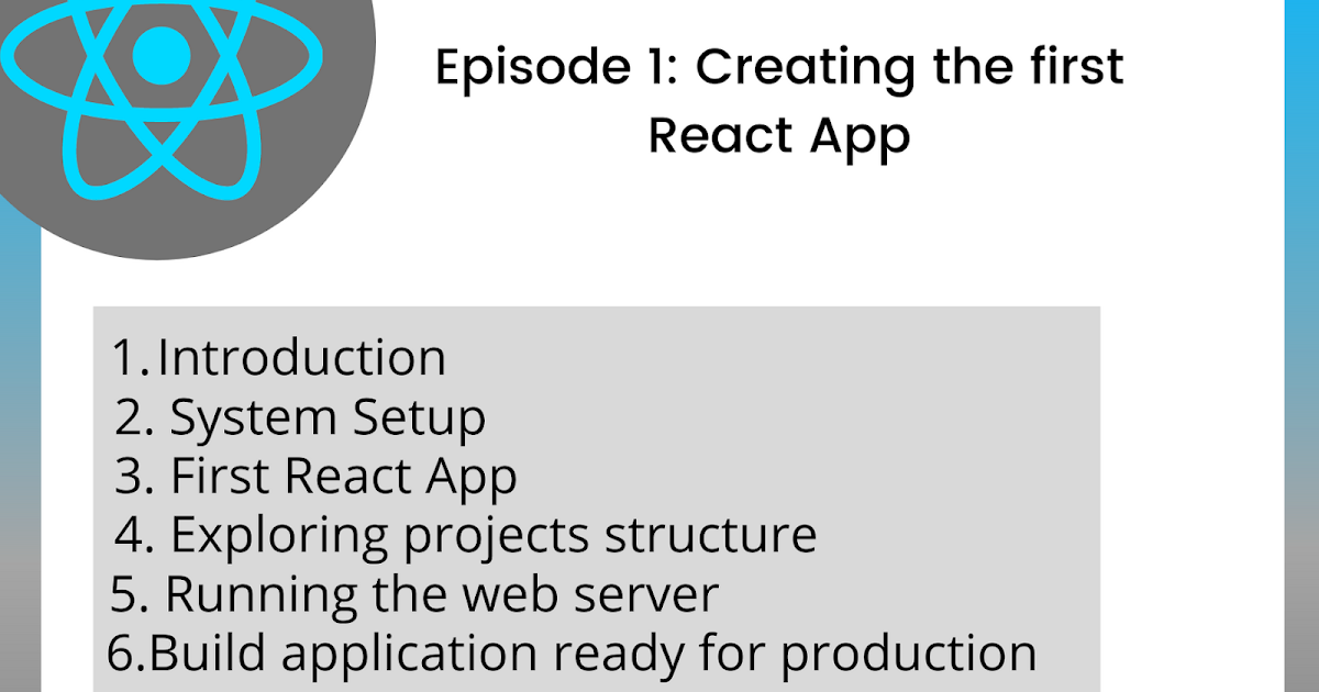 Episode 1 Creating Your First React App