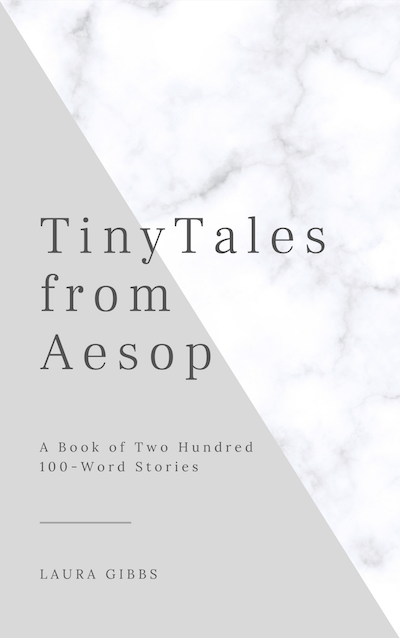 Tiny Tales: Traditional Stories in 100 Words: Tiny Tales from Aesop Tiny Tales: Traditional Stories in 100 Words: Tiny Tales from Aesop