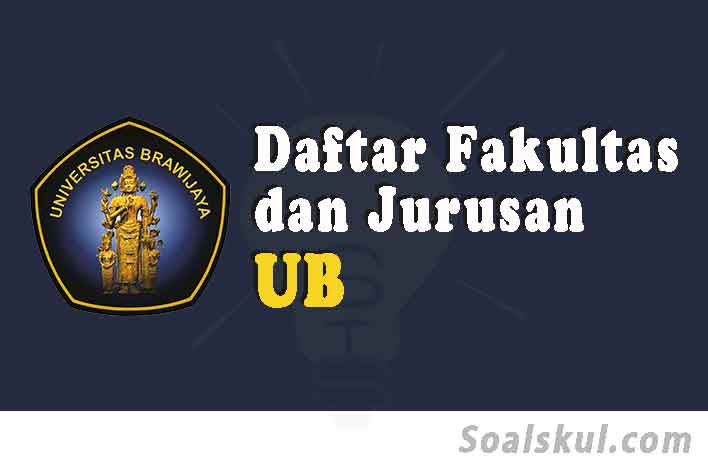 Daftar Fakultas Dan Jurusan Di Universitas Brawijaya 2020 (TERBARU ... Daftar Fakultas Dan Jurusan Di Universitas Brawijaya 2020 (TERBARU ...