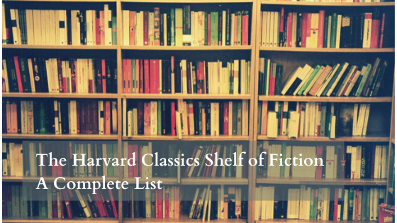 Harvard Classics Shelf of Fiction - Book List and Challenge - Amanda ...