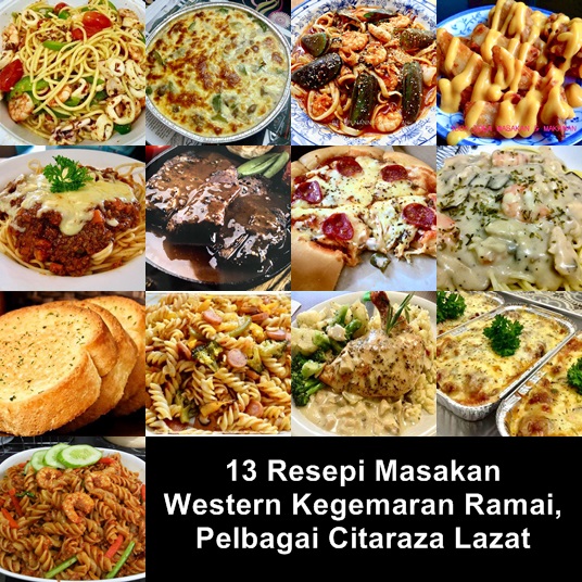 13 Resepi Masakan Western Kegemaran Ramai, Pelbagai Citaraza Lazat ...