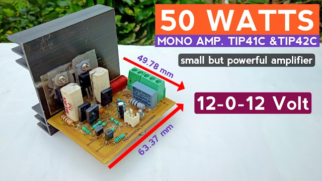 50 watts mono amplifier using TIP41C & TIP42C transistor.