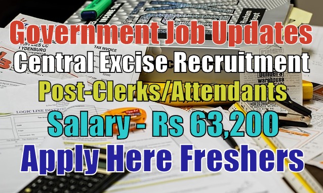 Central Excise Recruitment 2020 for Clerk and Attendants Apply Here ...