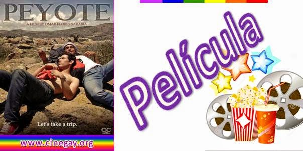 Peyote, 2013 - Cine Gay Org