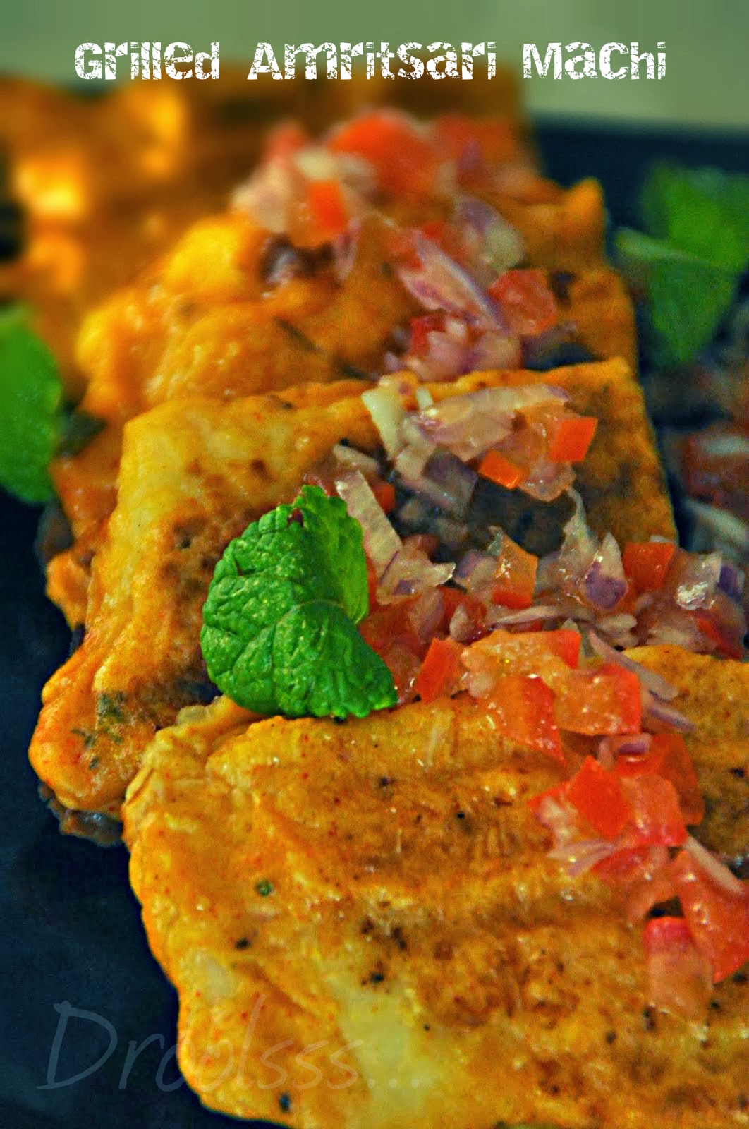 Droolsss . . .: Grilled Amritsari Machli