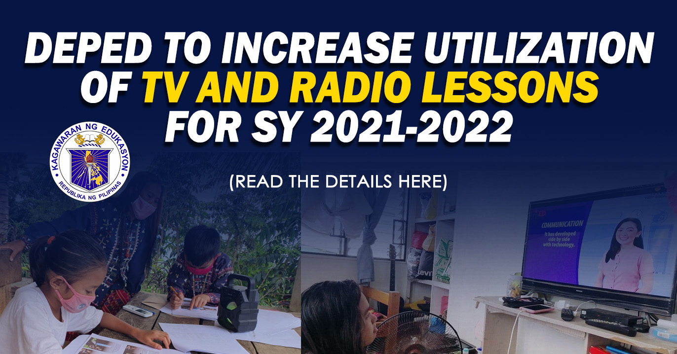 DepEd to increase utilization of TV and Radio lessons for SY 2021-2022 ...