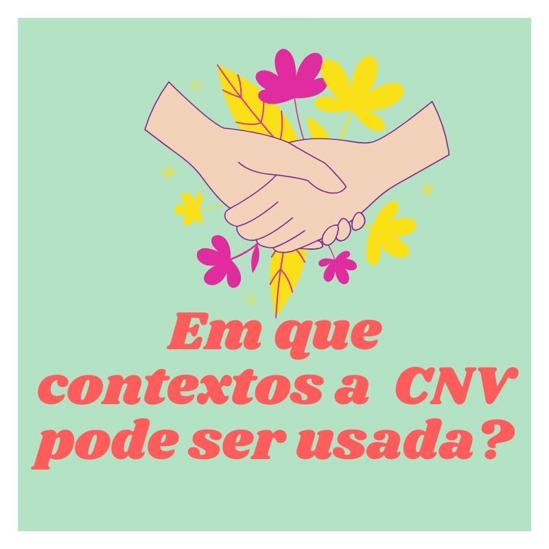 O que é a CNV e para que serve? - Luana Piagem - Psicóloga Volta Redonda