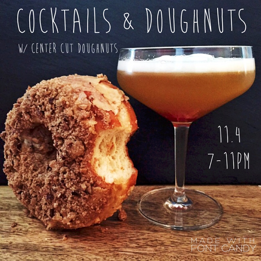 Dining Dish: Center Cut Doughnuts and Sugarvale's cocktail and doughnut ...