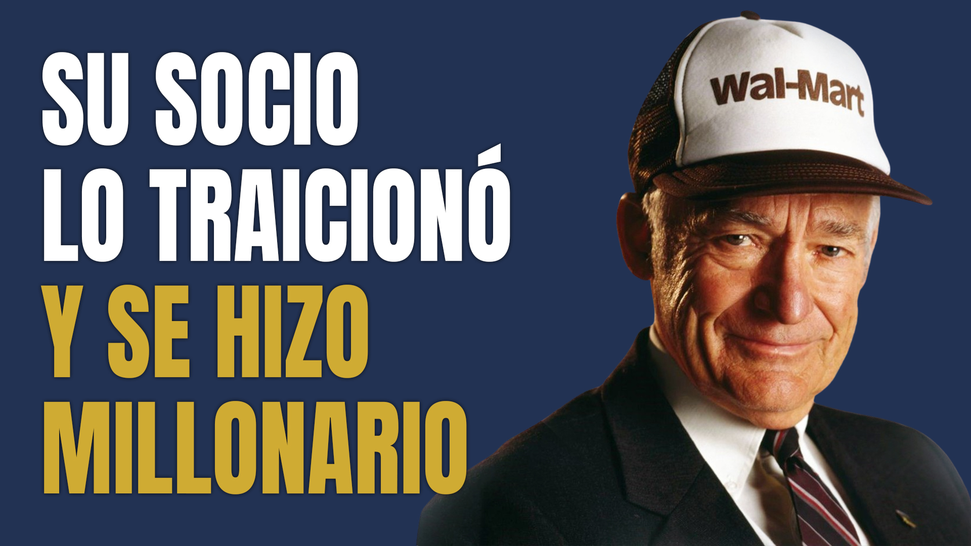 La historia de Sam Walton, fundador de Walmart