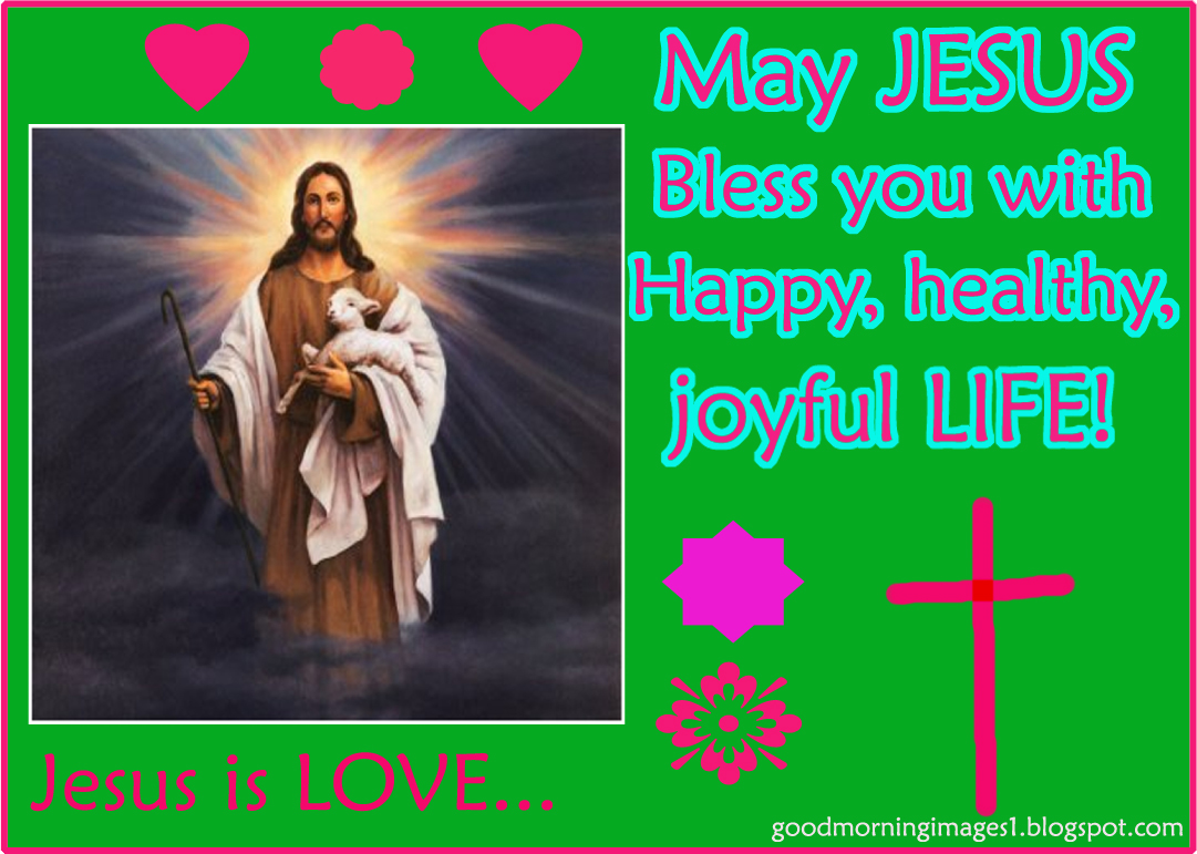 God Bless You Pictures, Prayers etc.,