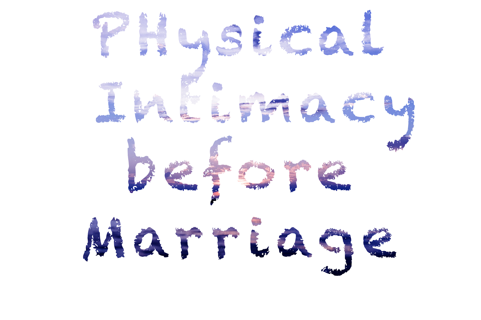 The Worship and Revival Blog: Physical Intimacy before Marriage