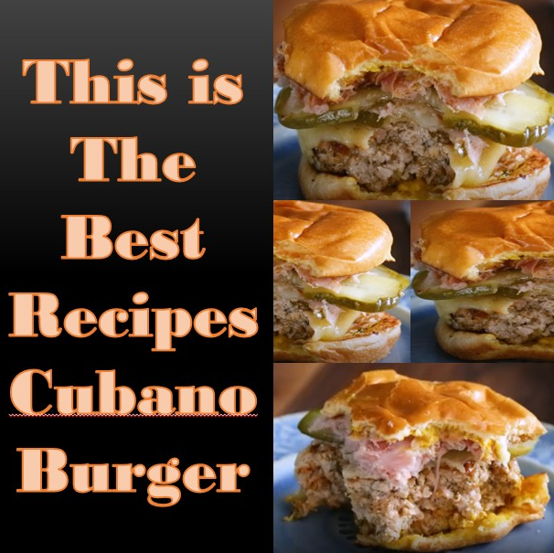 Cubano Burger