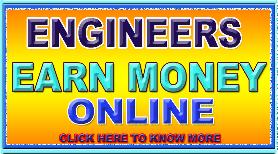 ENGINEERS EARN MONEY ONLINE