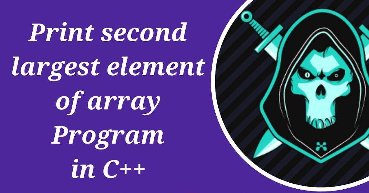 C++ program to print second largest element in array