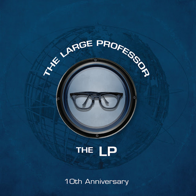 HipHop-TheGoldenEra: The Large Professor - The LP 10th Anniversary - 2019