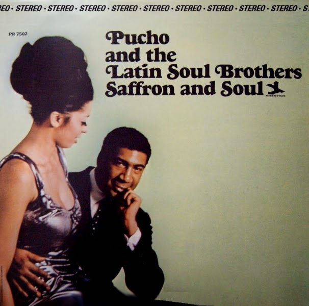 egroj world: Pucho & The Latin Soul Brothers • Saffron And Soul