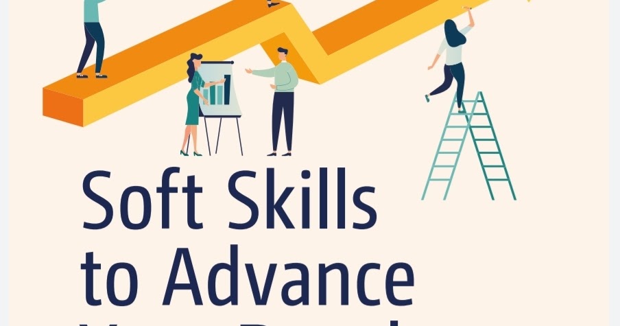Soft Skills to Advance Your Developer Career: Actionable Steps to Help ...