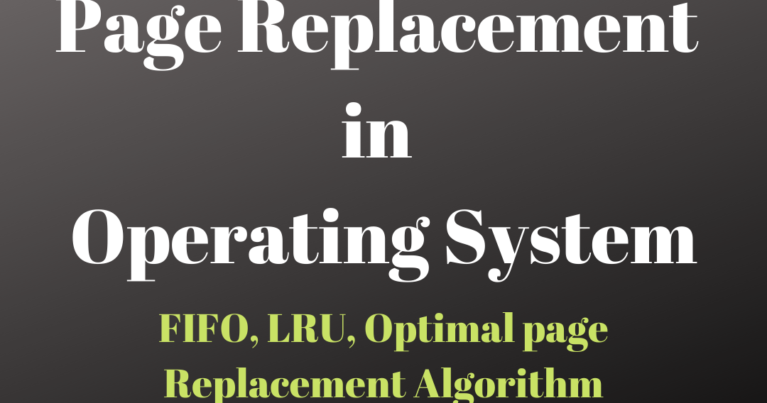 Optimal Page Replacement Algorithm in Operating System - CodeTextPro